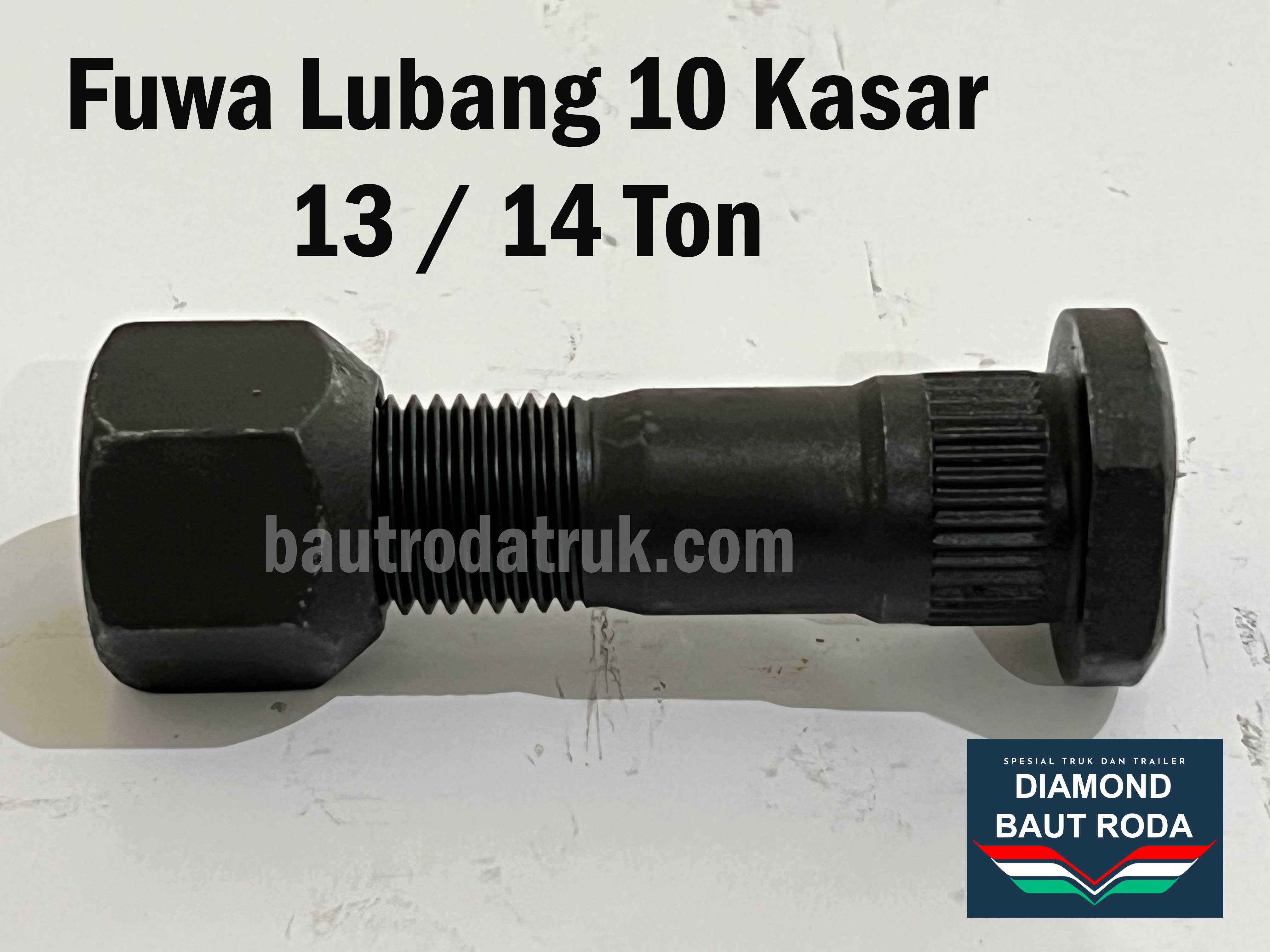 Baut Roda Fuwa Lubang 10 Kasar (13/14 Ton) – Diamond Baut Roda